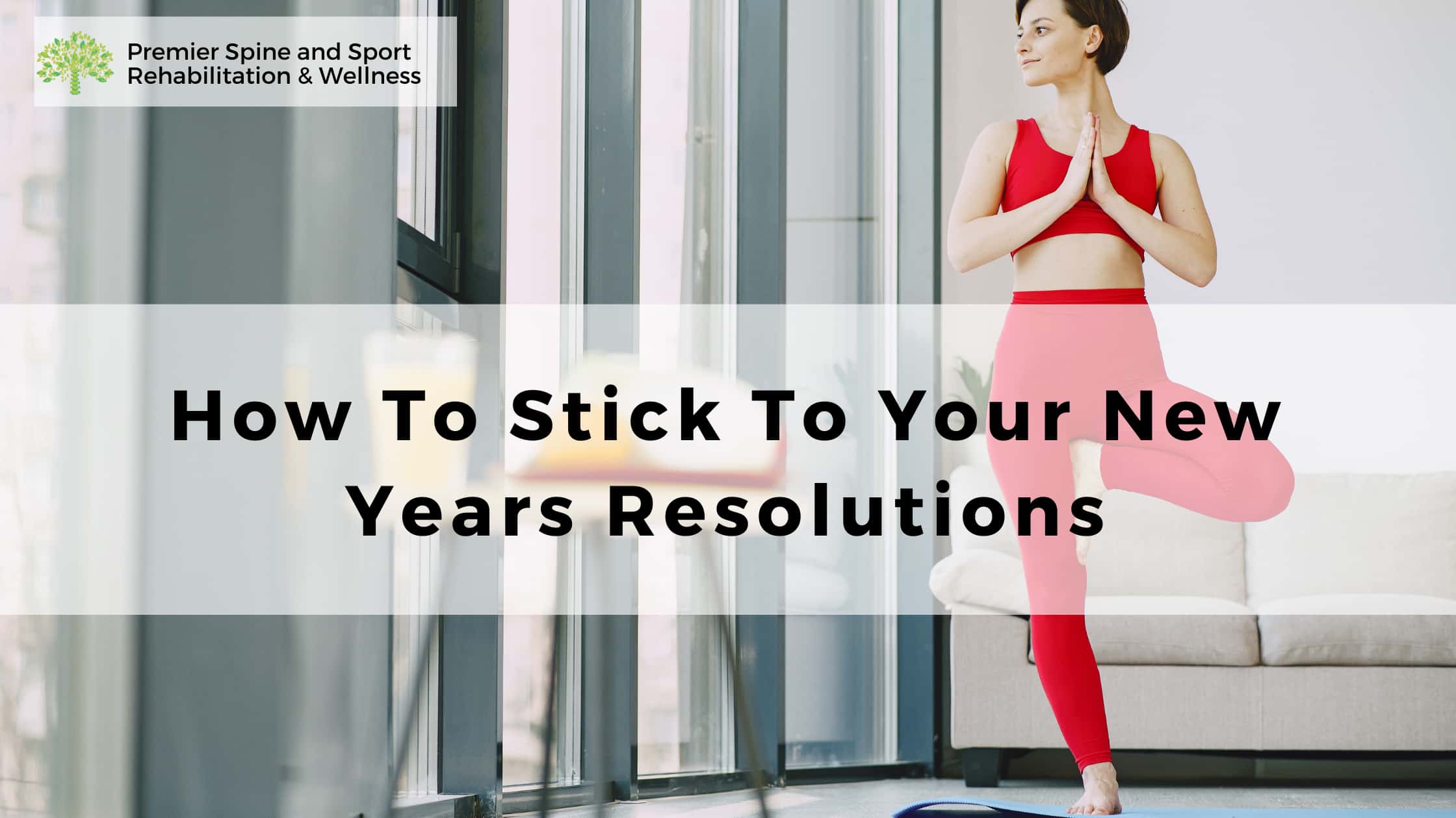 How To Stick To Your New Years Resolutions - Premier Spine and Sport ...